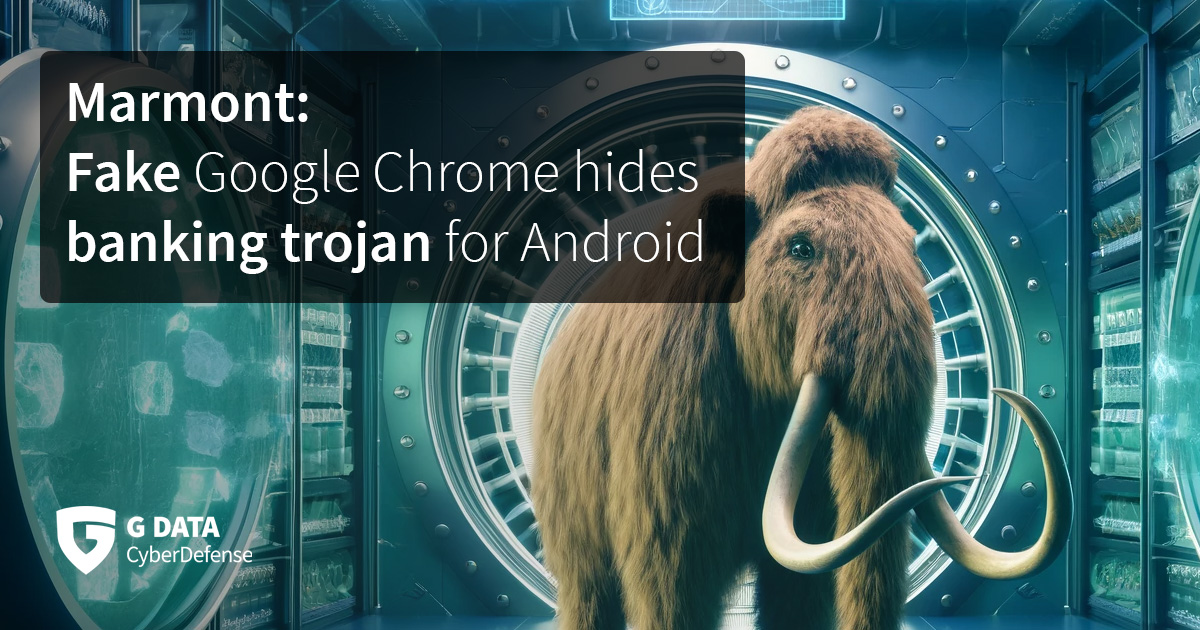 Mamont: An Android banking Trojan posing as Chrome